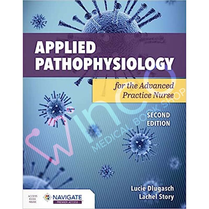 Applied Pathophysiology for the Advanced Practice Nurse 2nd Edition ...