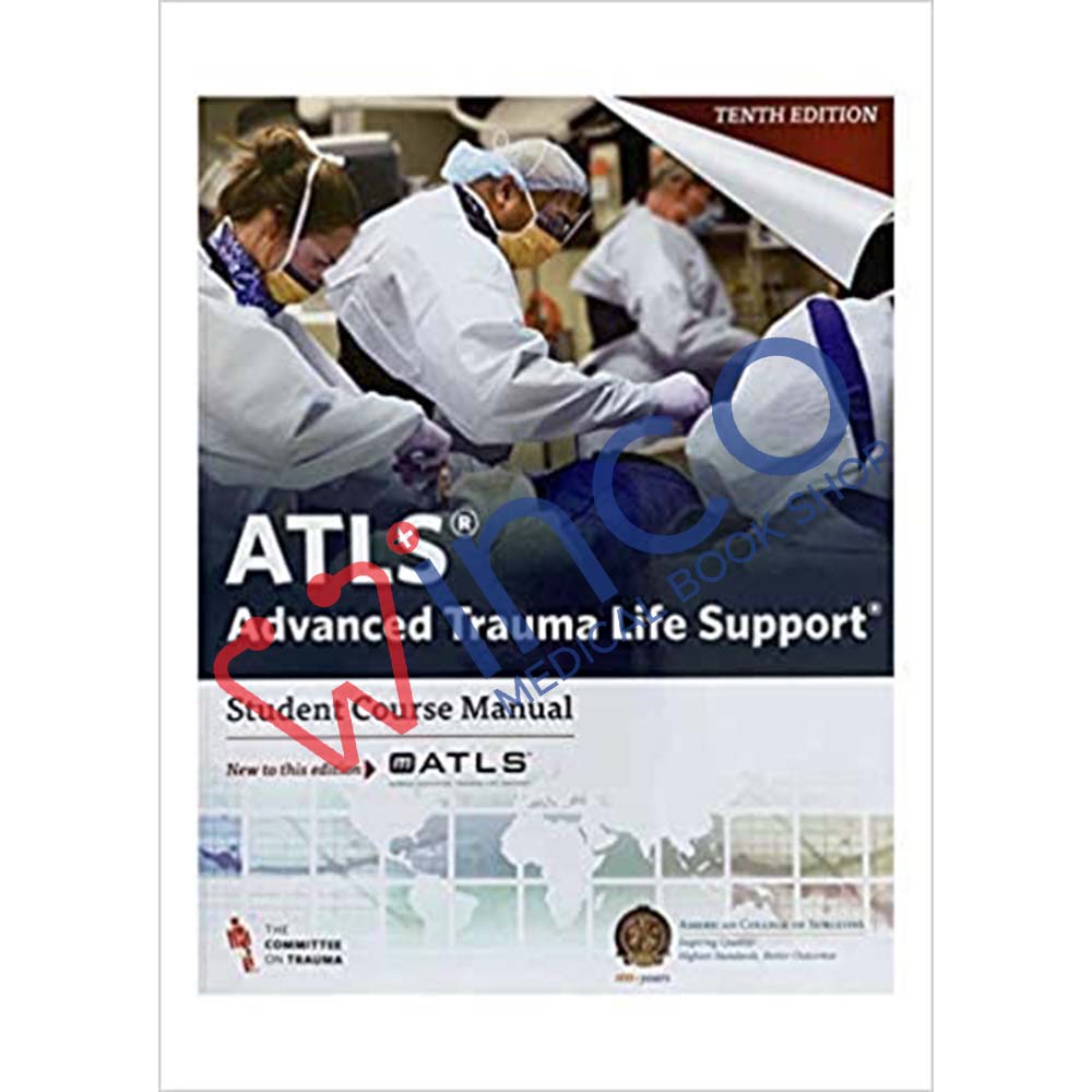 ATLS Advanced Trauma Life Support 10th Edition Student Course Manual ...