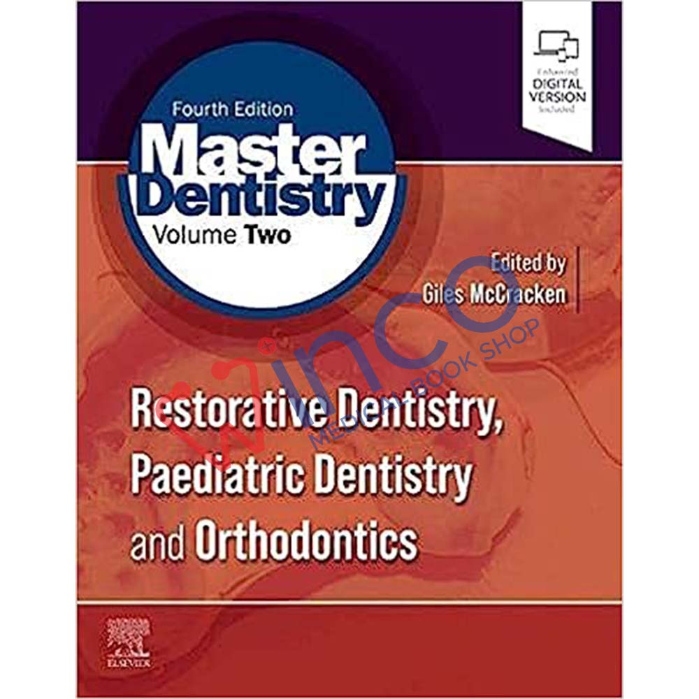 Master Dentistry Volume 2: Restorative Dentistry, Paediatric Dentistry ...