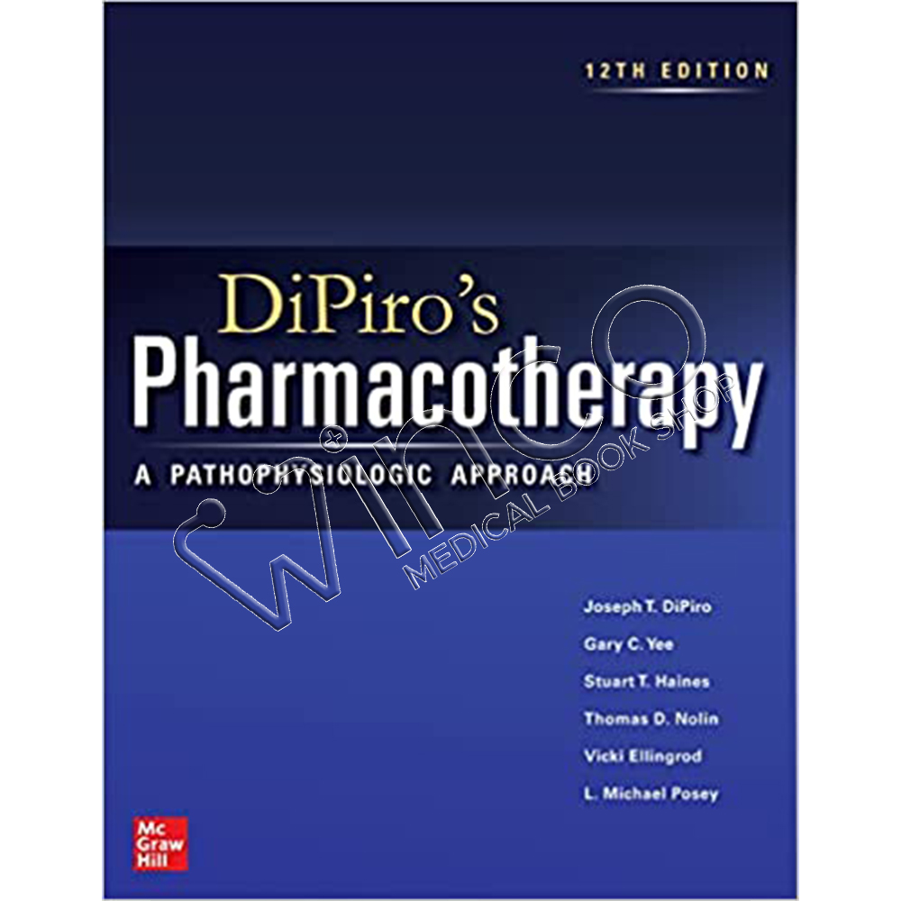 DiPiro's Pharmacotherapy: A Pathophysiologic Approach, 12th Edition ...