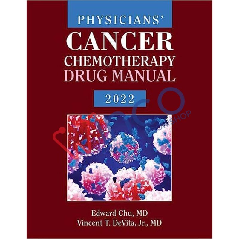 Physicians' Cancer Chemotherapy Drug Manual 2022 22nd Edition - Winco ...