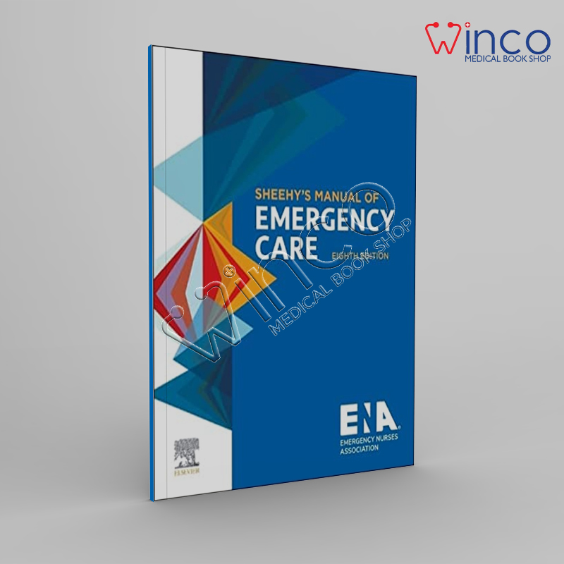 Sheehy’s Manual of Emergency Care, 8th edition - Winco Medical Book Store