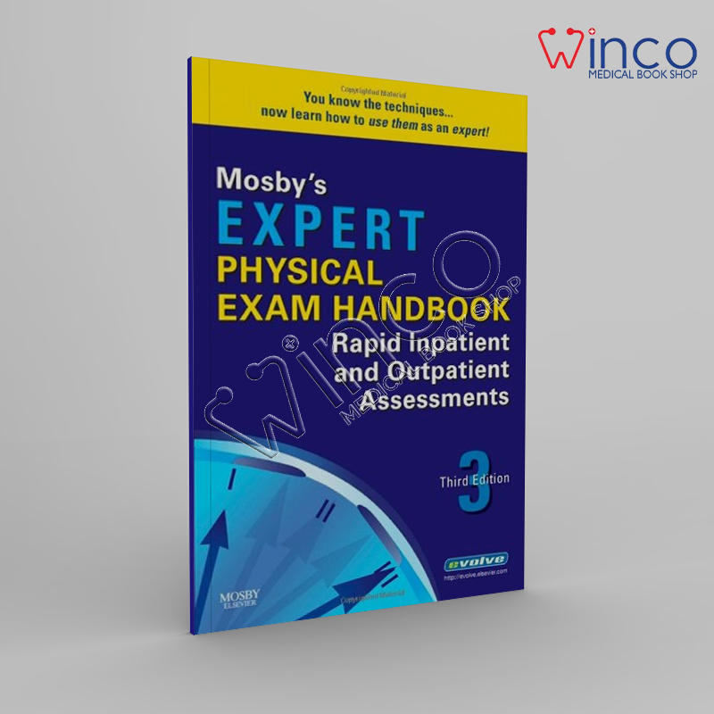 Mosby's Expert Physical Exam Handbook: Rapid Inpatient and Outpatient ...