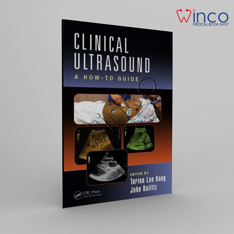 Clinical Ultrasound: A How-To Guide - Winco Medical Book Store