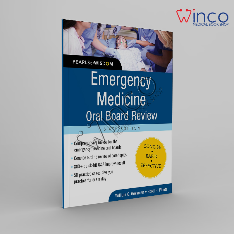 Emergency Medicine Oral Board Review: Pearls Of Wisdom, Sixth Edition ...