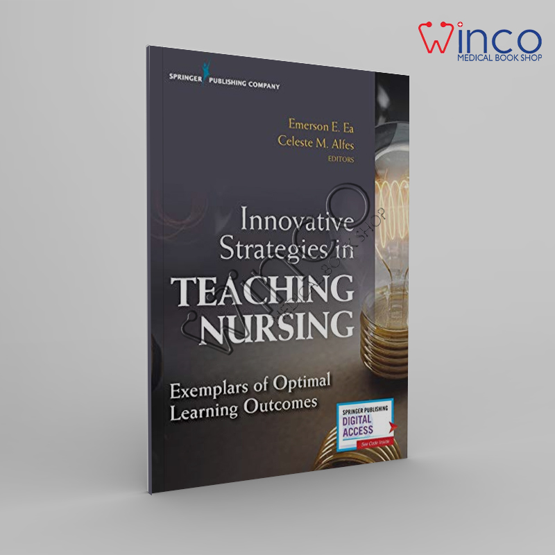 Innovative Strategies In Teaching Nursing: Exemplars Of Optimal ...