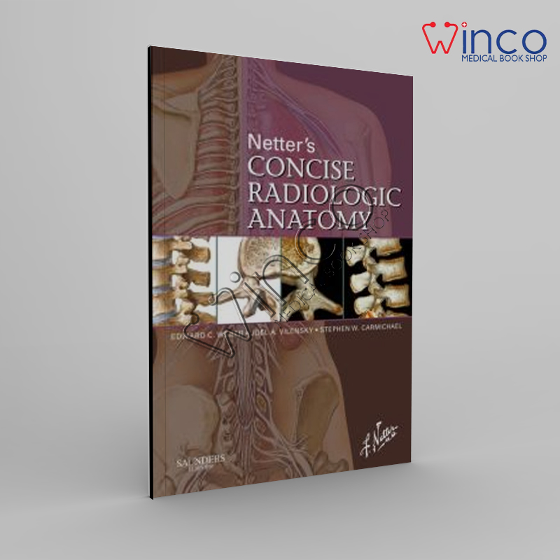 Netter’s Concise Radiologic Anatomy - Winco Medical Book Store